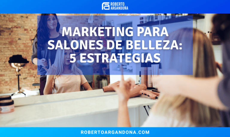 Marketing Para Salones De Belleza: 5 Estrategias Para Captar Clientes ...